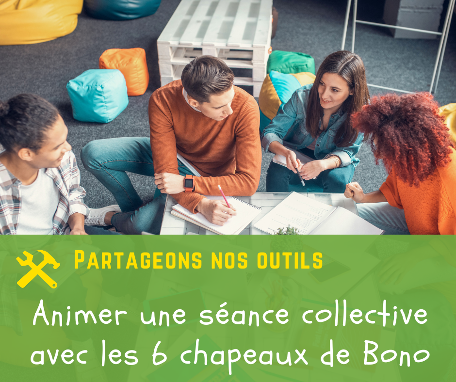 Animer une séance avec les 6 chapeaux - O'POTENTIA